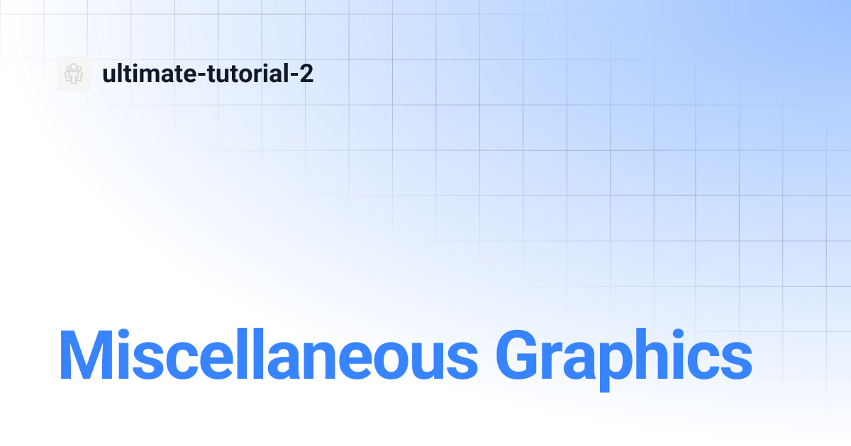 Miscellaneous Graphics | ultimate-tutorial-2