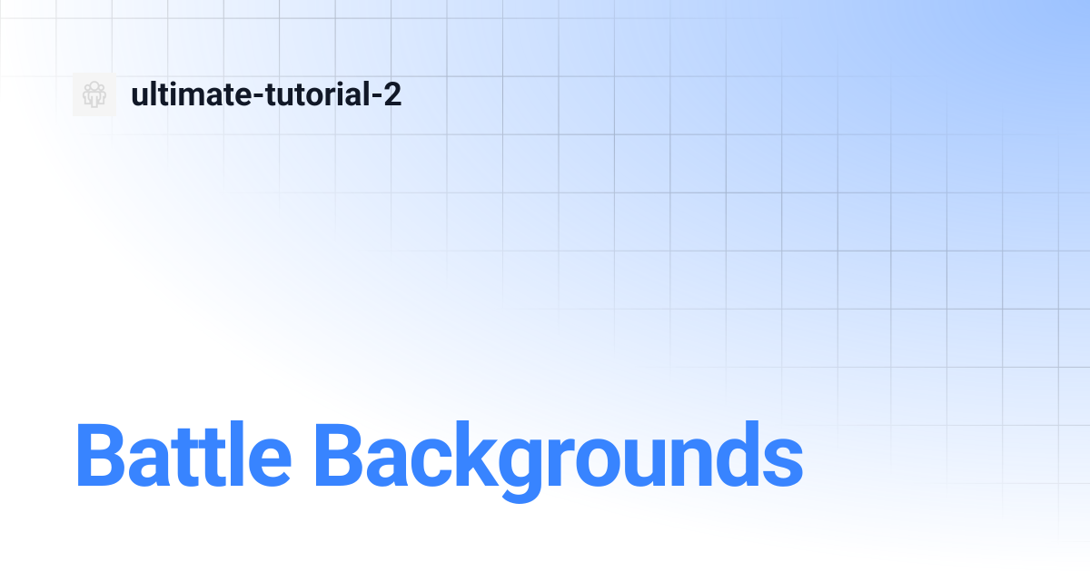 Battle Backgrounds | ultimate-tutorial-2
