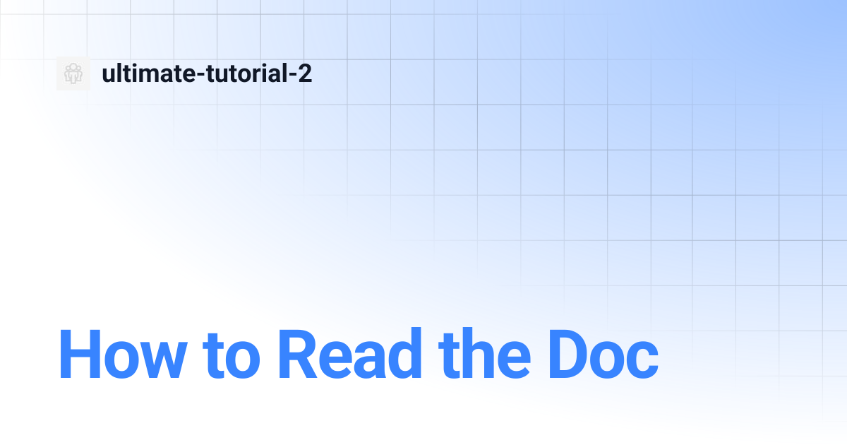 How to Read the Doc | ultimate-tutorial-2